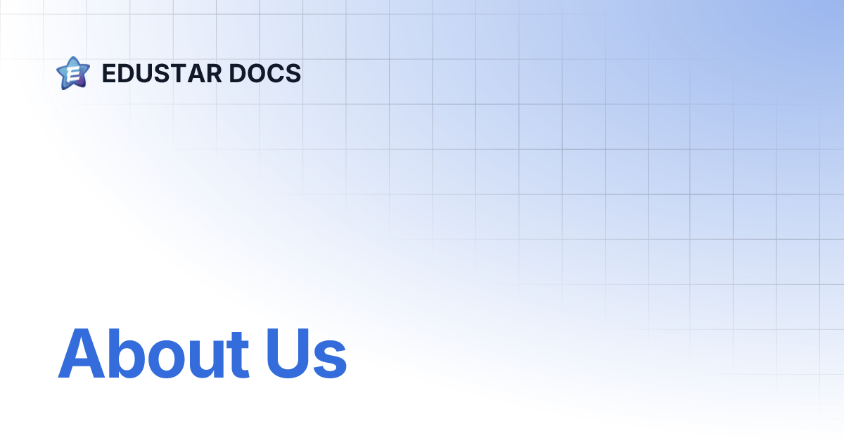 About Us | ENGLISH | EDUSTAR DOCS