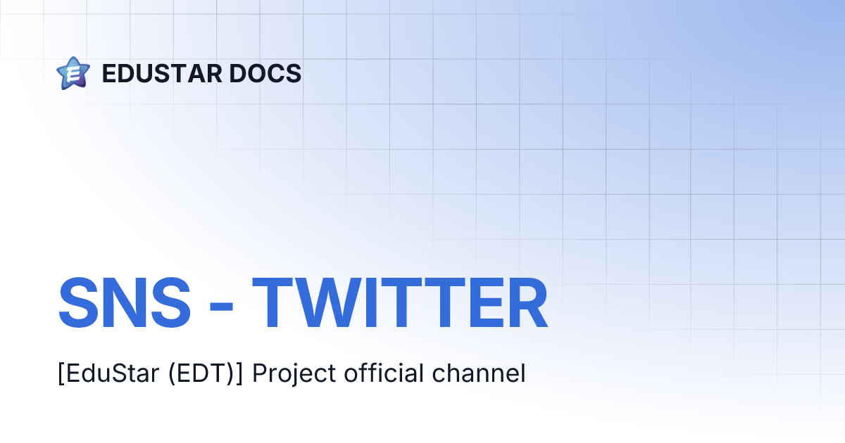 SNS - TWITTER | EDUSTAR DOCS