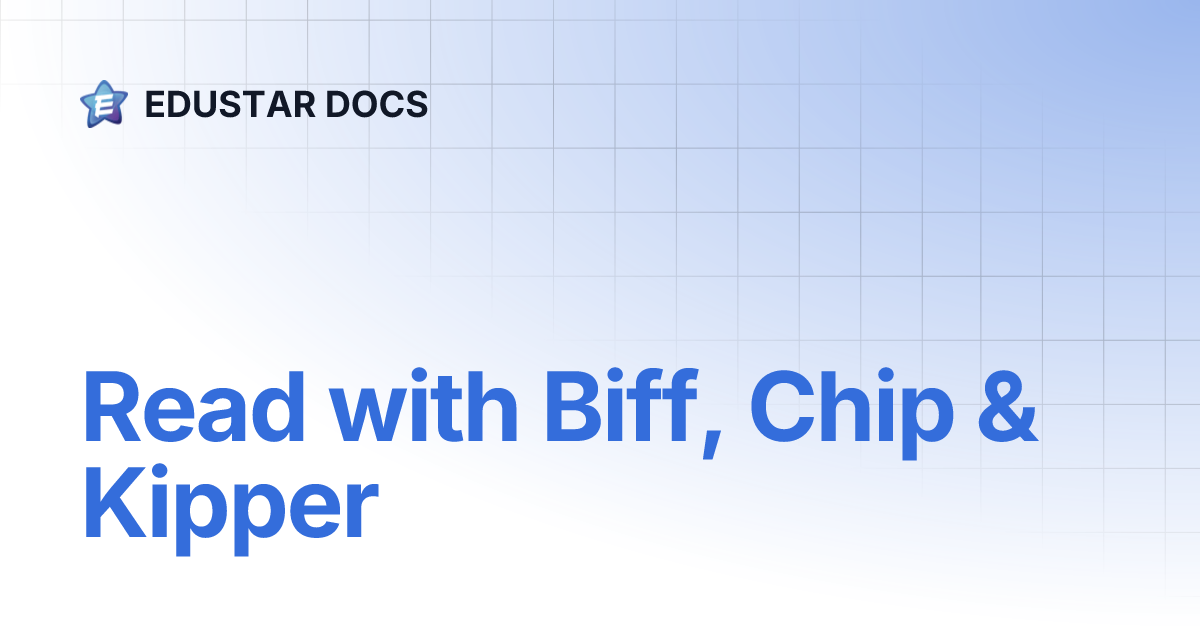 Read with Biff, Chip & Kipper | EDUSTAR DOCS